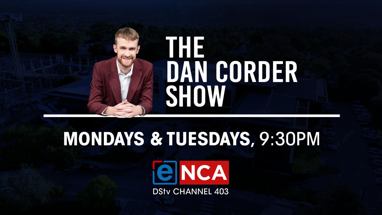 The Dan Corder Show | eNCA